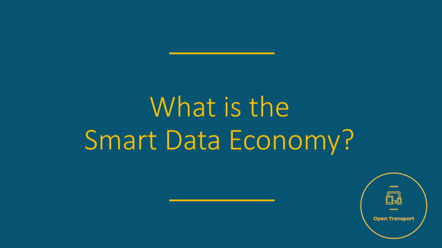 What is a Smart Data economy? – Open Transport – Transport & Mobility ...